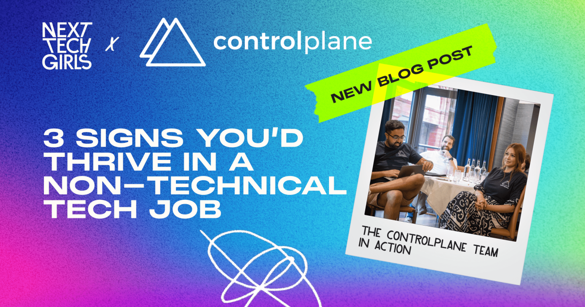 Next Tech Girls | 3 Signs You’d Thrive in a Non-Technical Tech Job